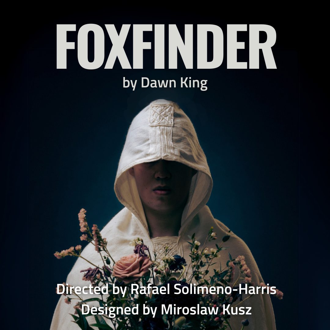 Foxfinder/The Effect - Bristol Old Vic Theatre School