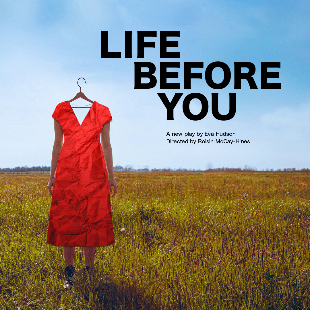 MA Drama Writing graduate Eva Hudson's play Life Before You tours South ...